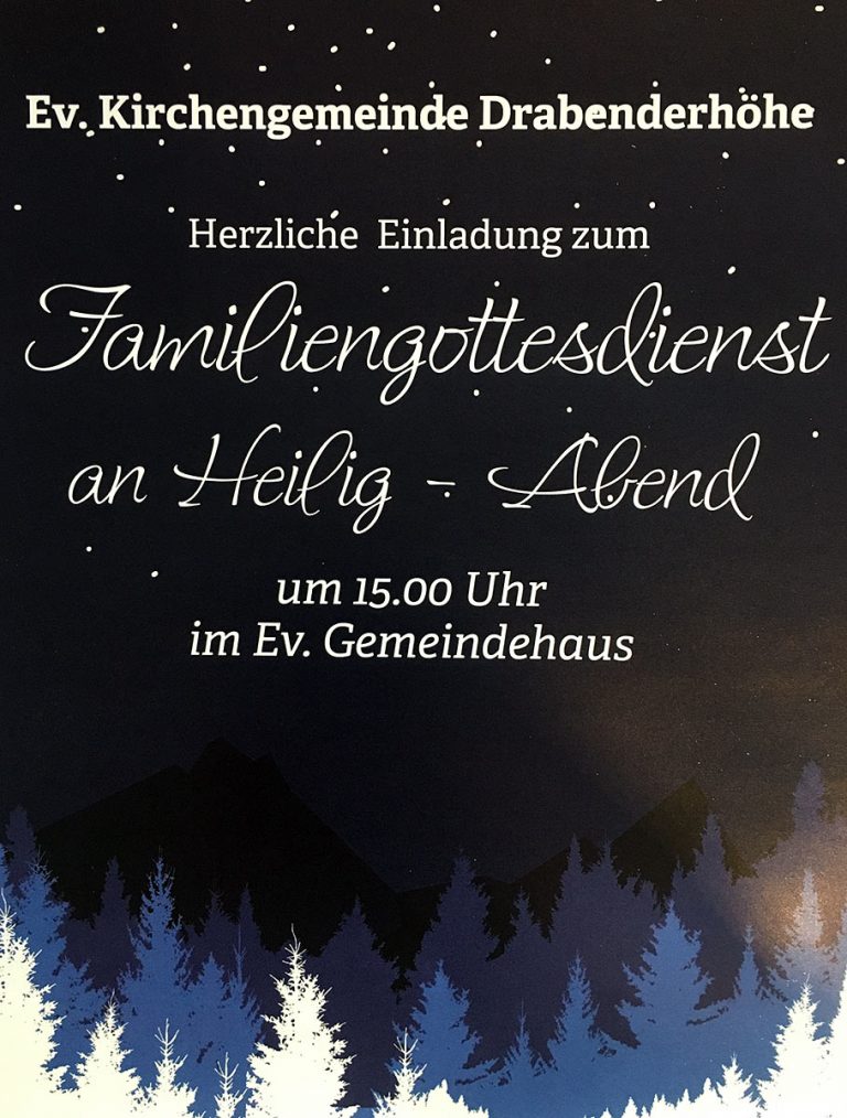 Heiligabend: Familiengottesdienst um 15.00 Uhr im Gemeindehaus ... Heiligabend: Familiengottesdienst um 15.00 Uhr im Gemeindehaus ...